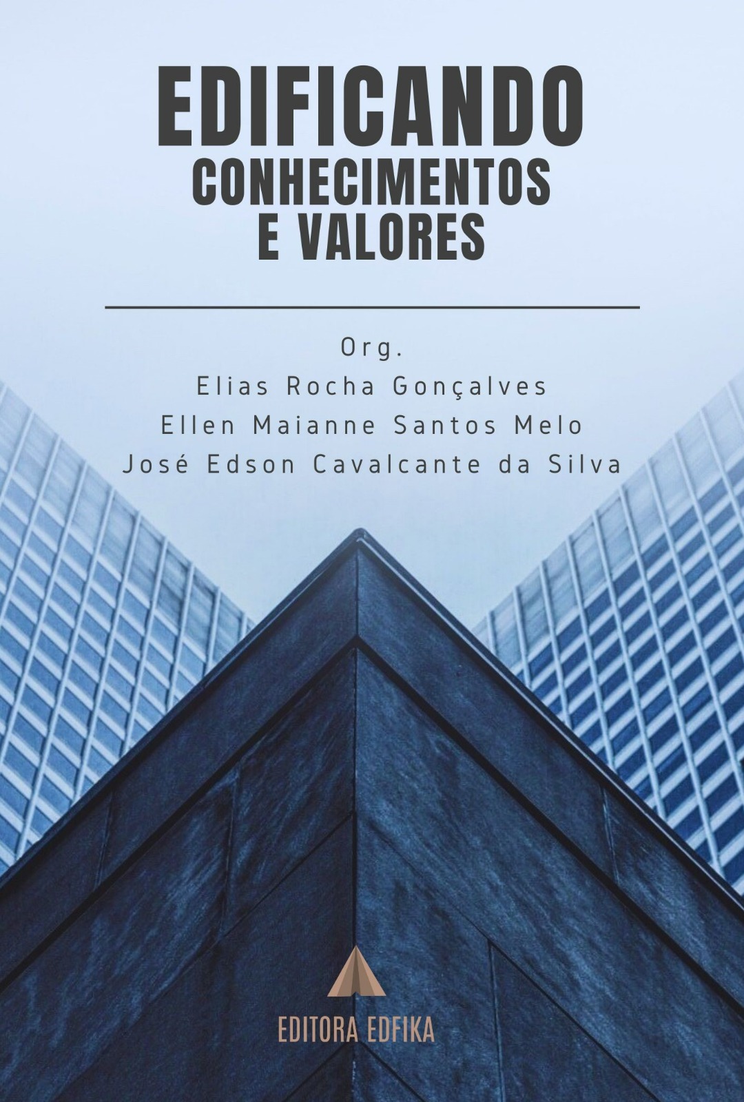 EDIFICANDO CONHECIMENTOS E VALORES - Editora Edfika